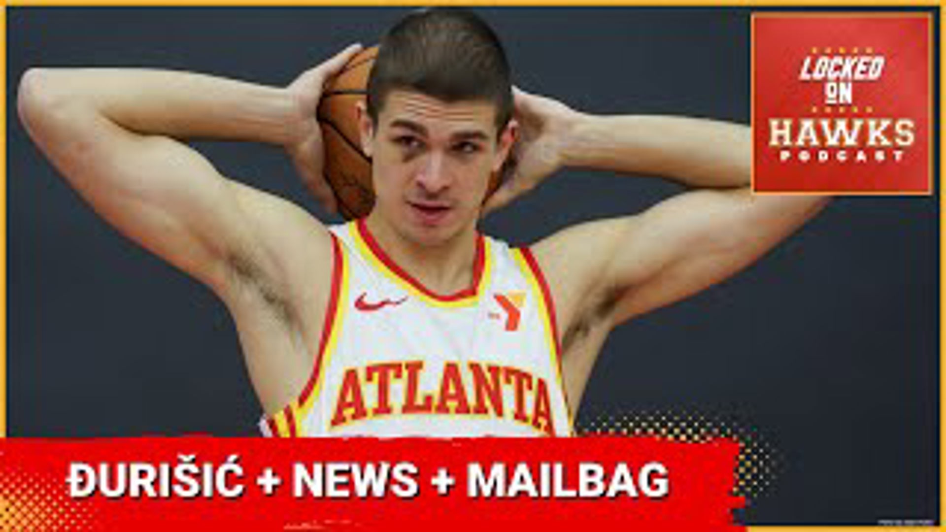 Nikola Đurišić injury, Atlanta Hawks news catch-up, Clint Capela, Larry ...