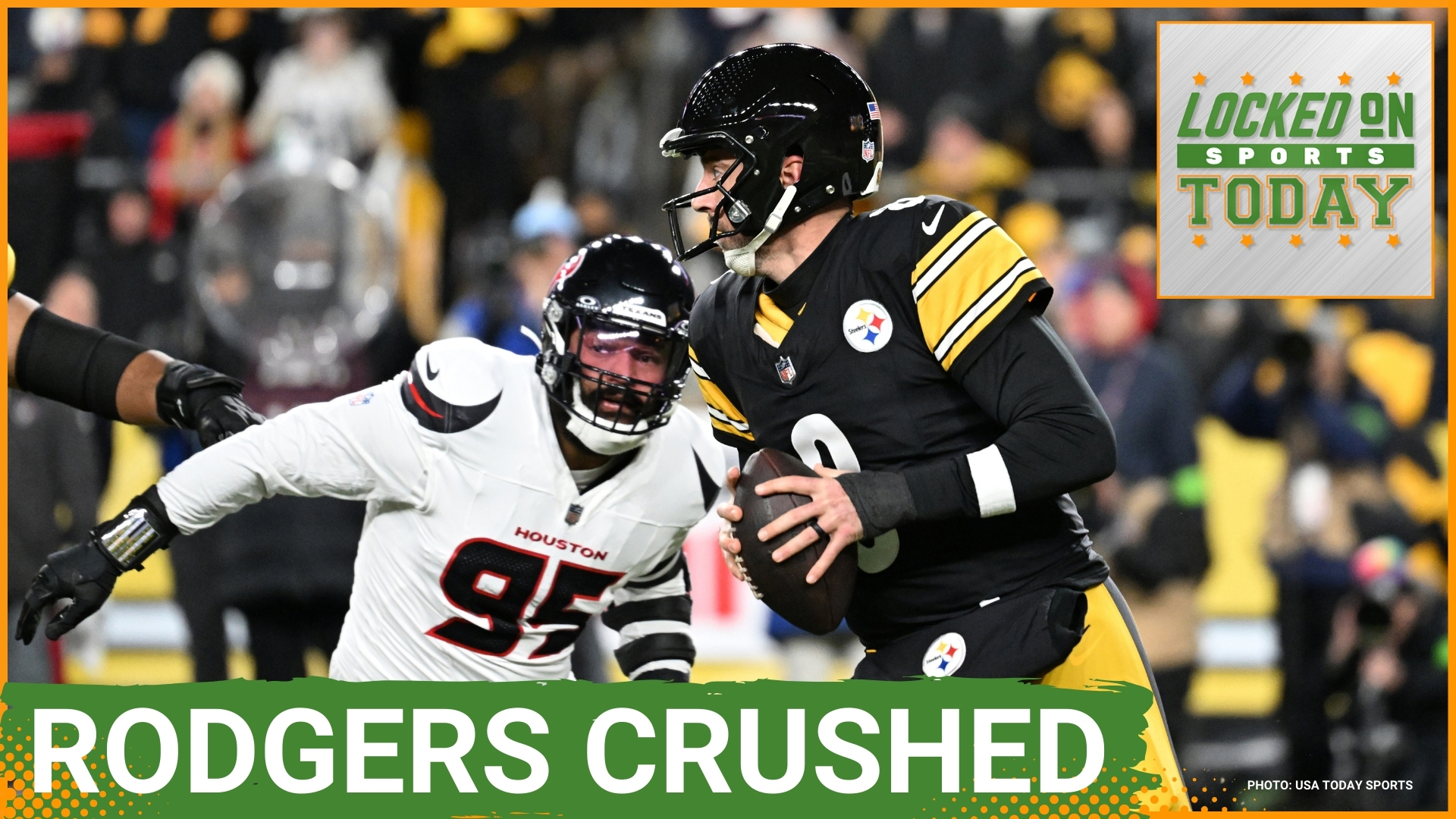 The Houston Texans CRUSHED Aaron Rodgers and the Steelers | Locked On ...