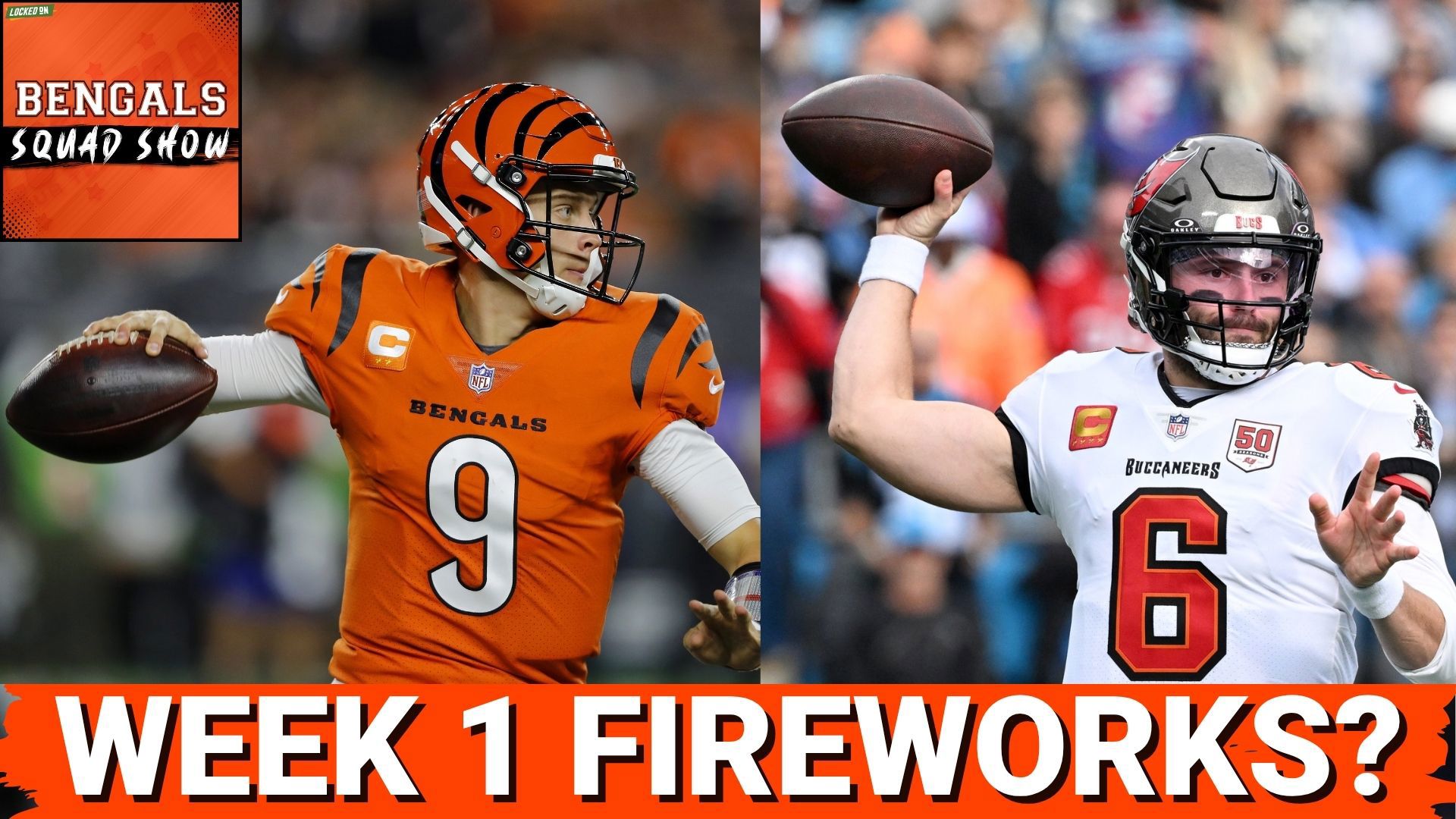 BENGALS SQUAD SHOW: FIREWORKS coming in Week 1 against Baker and Bucs ...