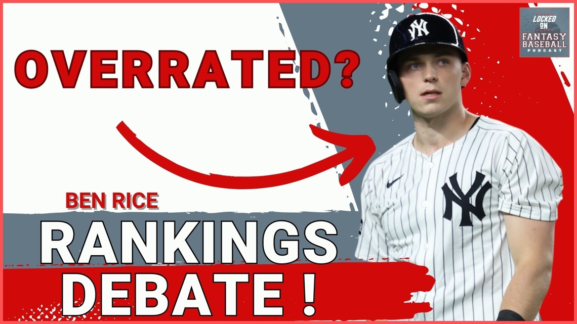RANKINGS DEBATE: Is Yankees First Baseman Ben Rice's Breakout Incoming ...