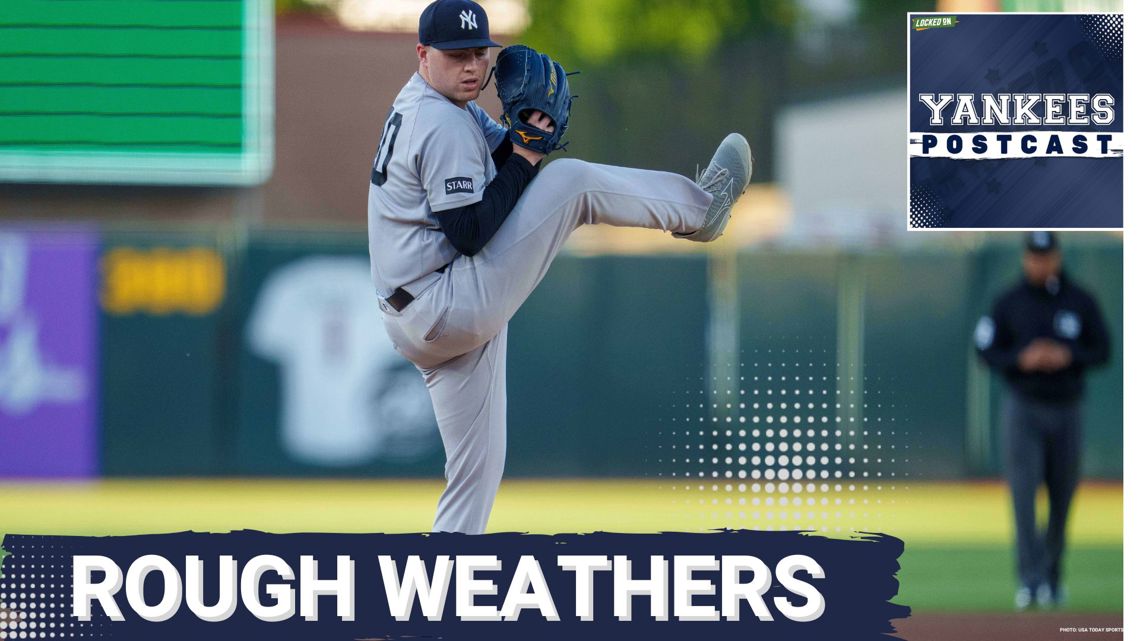 YANKEES POSTCAST: Yankees Let Ryan Weathers DOWN, Offense TEASES but ...