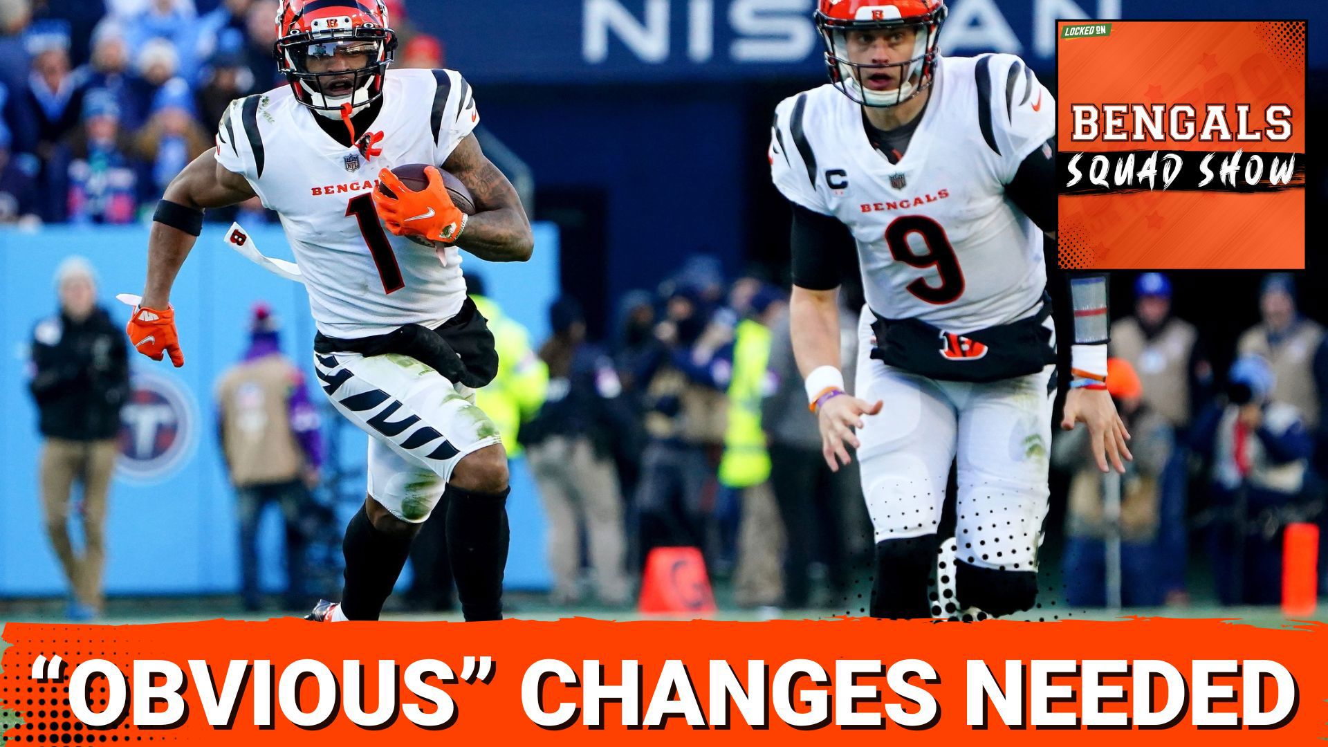 BENGALS SQUAD SHOW: Burrow AND Chase DEMANDING OBVIOUS changes, can ...