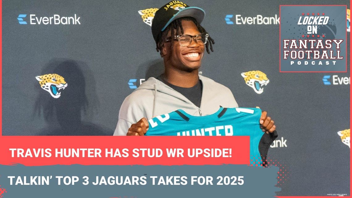 Travis Hunter to join Brian Thomas Jr. as STUD WR? 3 Jaguars fantasy ...