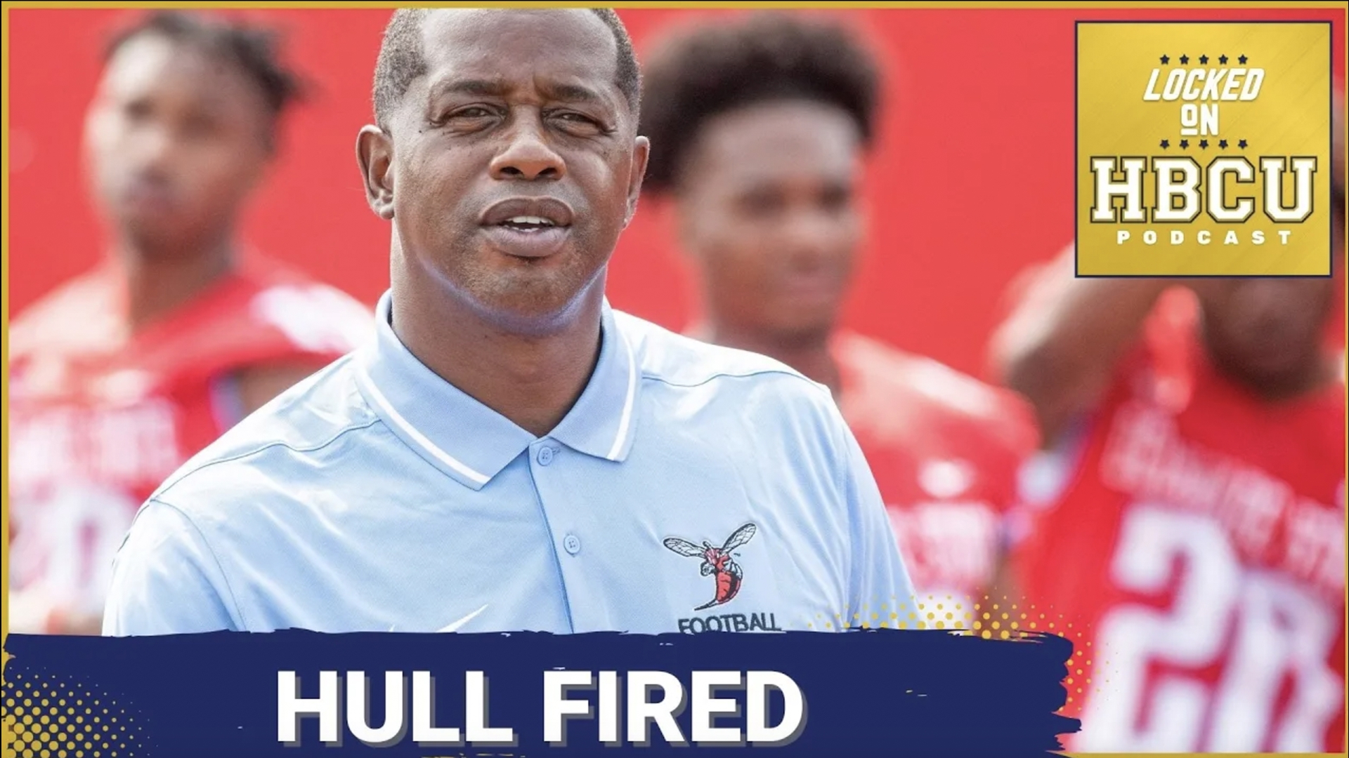 Lee Hull's Firing Starts Delaware State's Overhaul| Grambling's Andrew ...