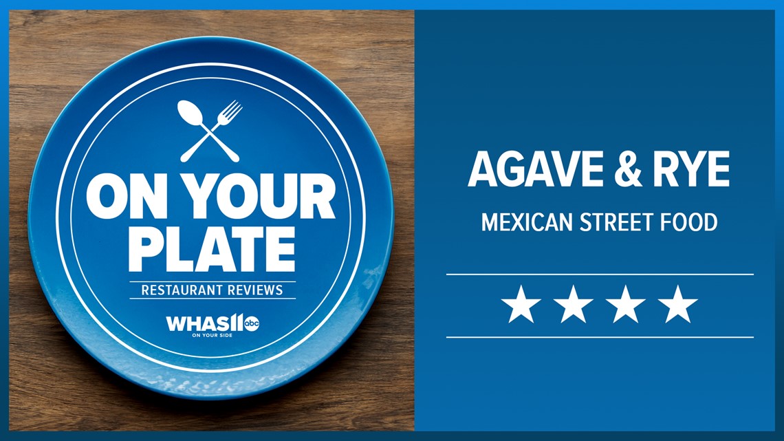 Agave & Rye restaurant review | WHAS11 On Your Plate | whas11.com